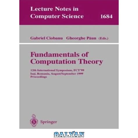 خرید و قیمت دانلود کتاب Fundamentals Of Computation Theory 12th International Symposium Fct99