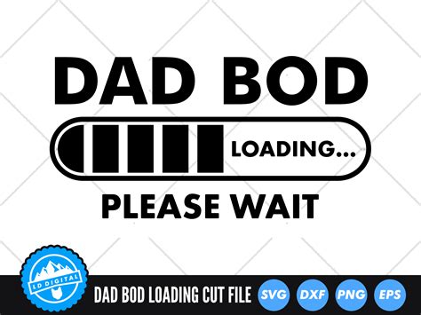 Dad Bod Loading Please Wait SVG Loading Progress Bar Cut File By LD Digital TheHungryJPEG