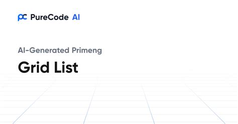 Create A Responsive Primeng Grid List Component Using Ai