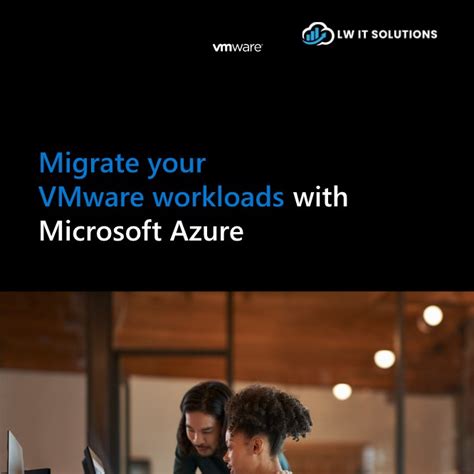 How To Migrate Your Workloads To Azure Lw It Solutions Posted On The Topic Linkedin