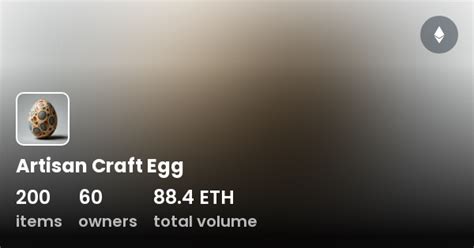 Artisan Craft Egg Collection Opensea