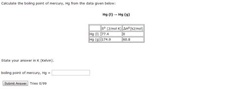 Solved Calculate The Boiling Point Of Mercury Hg From The