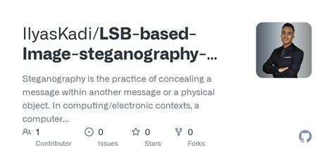 Github Ilyaskadilsb Based Image Steganography Using Matlab Steganography Is The Practice Of
