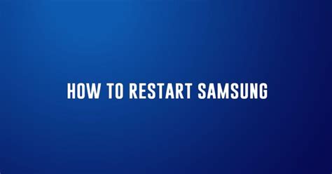 how to restart samsung