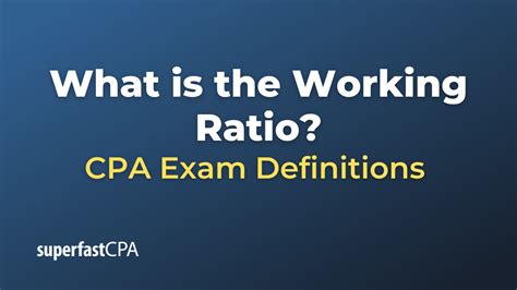 What Is The Working Ratio SuperfastCPA CPA Review