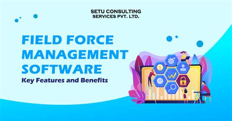 Field Force Management Software Key Features And Benefits Setu