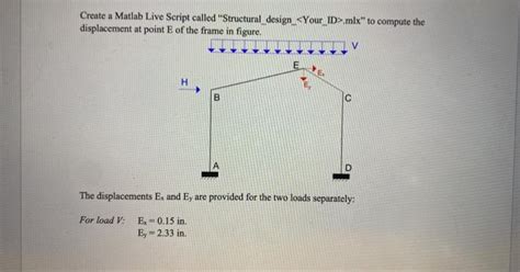 Solved Create A Matlab Live Script Called Structural Design