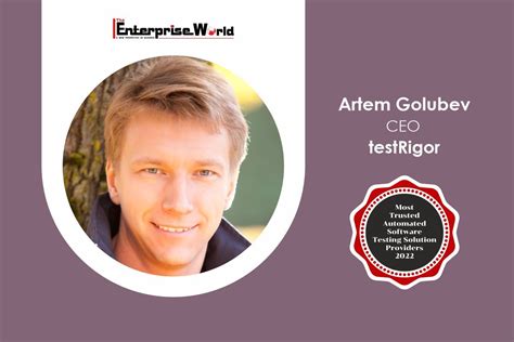 Testrigor Test Automation With No Code Artem Golubev The