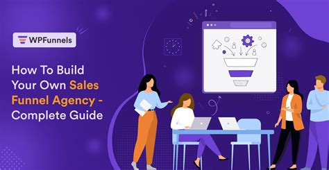 How To Build Your Own Sales Funnel Agency [2025]