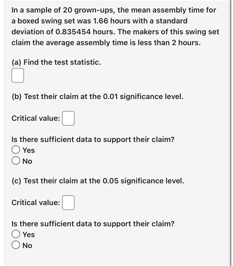 Solved In A Sample Of 20 Grown Ups The Mean Assembly Time