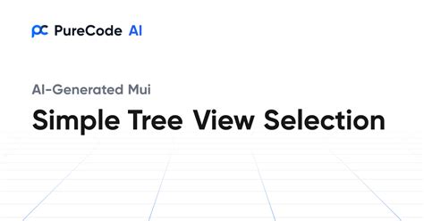 Mui Simple Tree View Selection Generate With Purecode