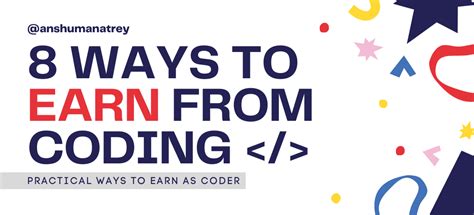 8 Practical Ways To Earn Money By Coding
