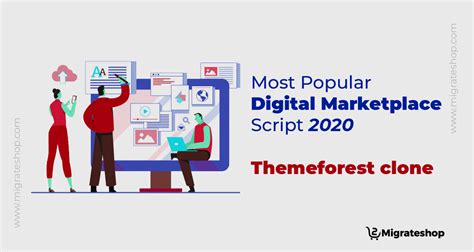 Most Popular Digital Marketplace Script 2020 Migrateshop