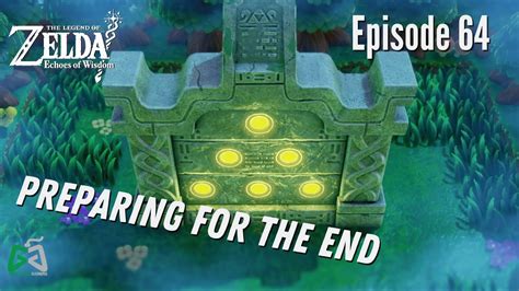 Loz Eow Playthrough Episode 64 Preparing For The End Youtube