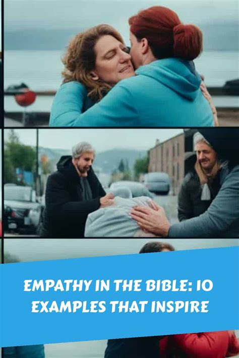 Empathy In The Bible 10 Examples That Inspire Scriptural Thinking