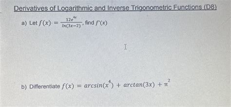 Solved Derivatives Of Logarithmic And Inverse Trigonometric Chegg Com