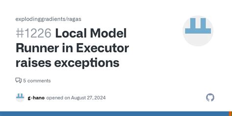 Local Model Runner In Executor Raises Exceptions · Issue 1226