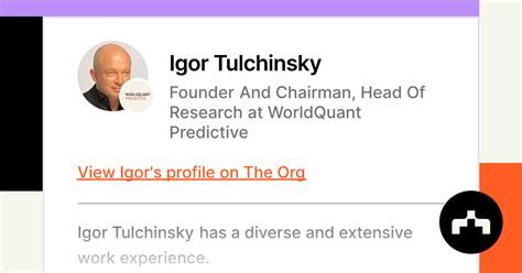 Igor Tulchinsky Founder And Chairman Head Of Research At Worldquant Predictive The Org