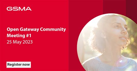 GSMA GSMA Open Gateway Community Meeting Future Networks