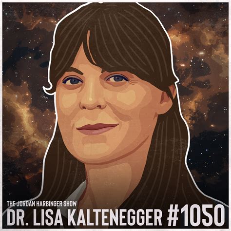 Lisa Kaltenegger In Search Of Alien Life And Livable Worlds Jordan