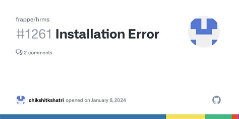 Installation Error · Issue 1261 · Frappehrms · Github