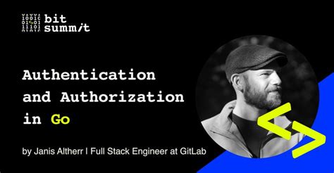 Bit Summit On Linkedin Bitsummit Goprogramming Authentication