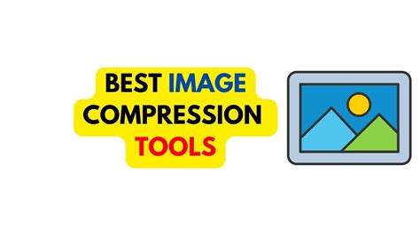 Best Image Compression Tools To Make Your Site Faster