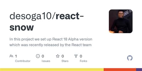 Github Desoga React Snow In This Project We Set Up React Alpha Version Which Was
