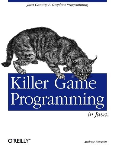 Killer Game Programming In Java Andrew Davison