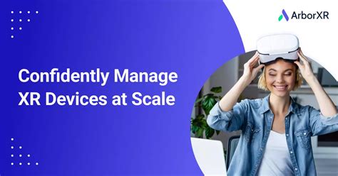 Manage Xr Devices Arborxr