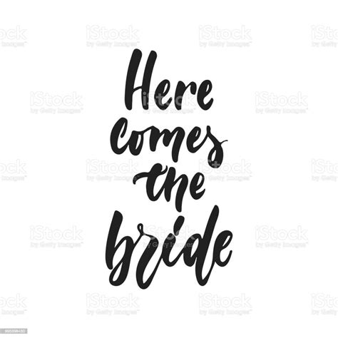 여기에 신부손으로 그린된 웨딩 로맨틱 레터링 문구는 흰색 배경에 고립 된 온다 초대장 인사말 카드 디자인 사진 오버레이 대 한 재미 있는 브러시 잉크 벡터 서 견적 검은색에
