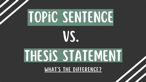 Topic Sentence Vs Thesis Statement Whats The Difference