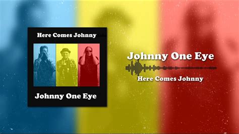 Here Comes Johnny Johnny One Eye Youtube