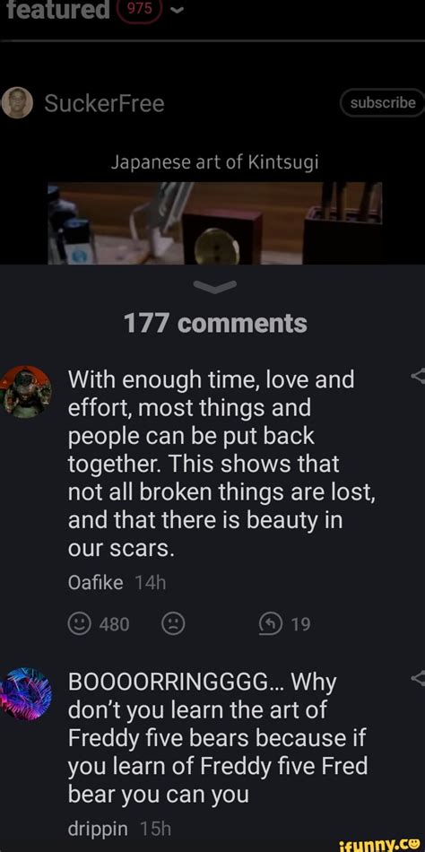 Kintsugi Memes Best Collection Of Funny Kintsugi Pictures On Ifunny