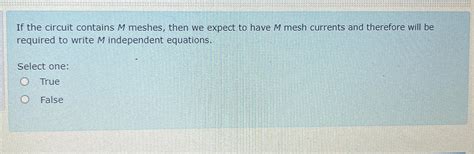 solved if the circuit contains m ﻿meshes then we expect to