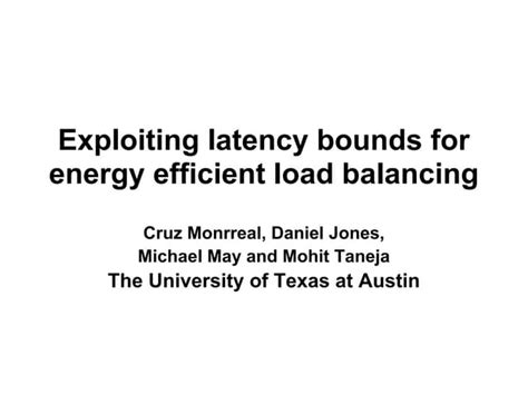 Exploiting Latency Bounds For Energy Efficient Load Balancing Ppt