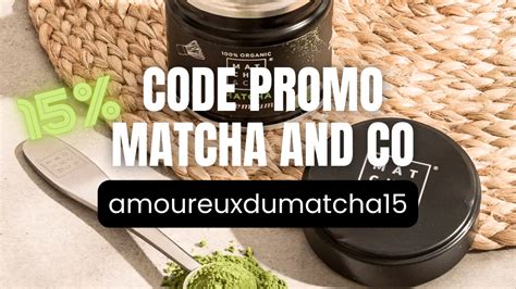Code Promo Matcha And Co 15 De Réduction Aout 2025