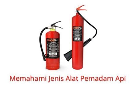 Memahami Jenis Alat Pemadam Api Patigeni