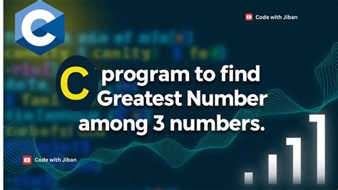C Program To Find The Greatest Number Among 3 Numbers Cprogramming Codingforbeginners Coding