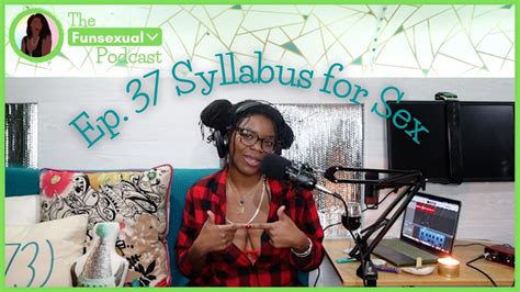 Ep 37 Syllabus For Sex The Funsexual Podcast YouTube