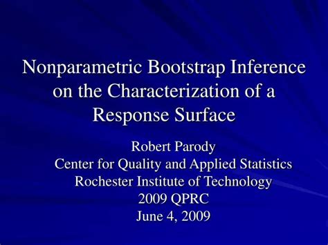 Ppt Nonparametric Bootstrap Inference On The Characterization Of A Response Surface Powerpoint