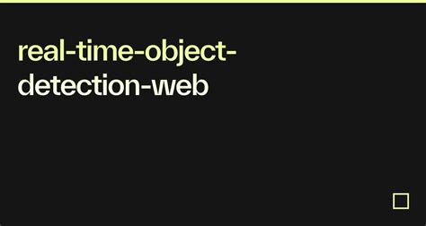 Real Time Object Detection Web Codesandbox