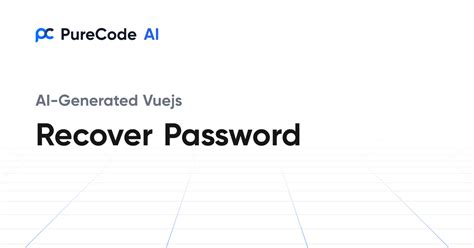 Build Great Vuejs Recover Password Components Faster Using Ai Tools