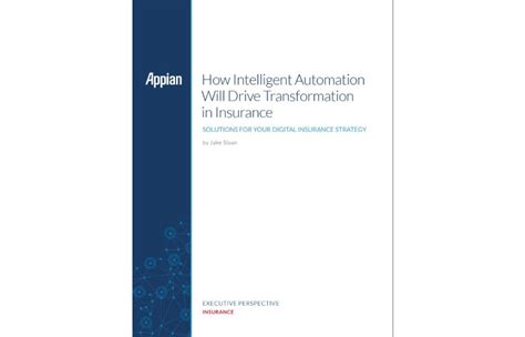 How Intelligent Automation Will Drive Transformation In Insurance