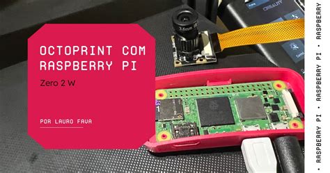 Octoprint Com Raspberry Pi Zero 2 W Makerhero