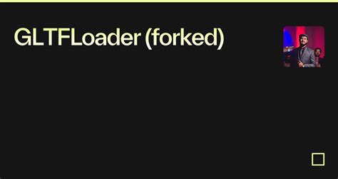 Gltfloader Forked Codesandbox