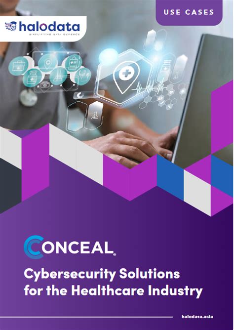 Conceal Use Case Cybersecurity Solutions For The Healthcare Industry Halodata