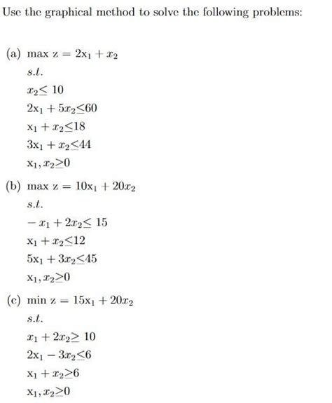 Solved Use The Graphical Method To Solve The Following Chegg Com