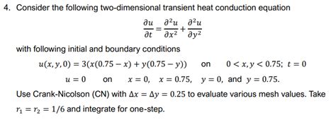 Solved Consider The Following Two Dimensional Transient Heat