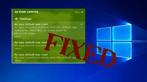 Fix An App Default Was Reset Error In Windows 10